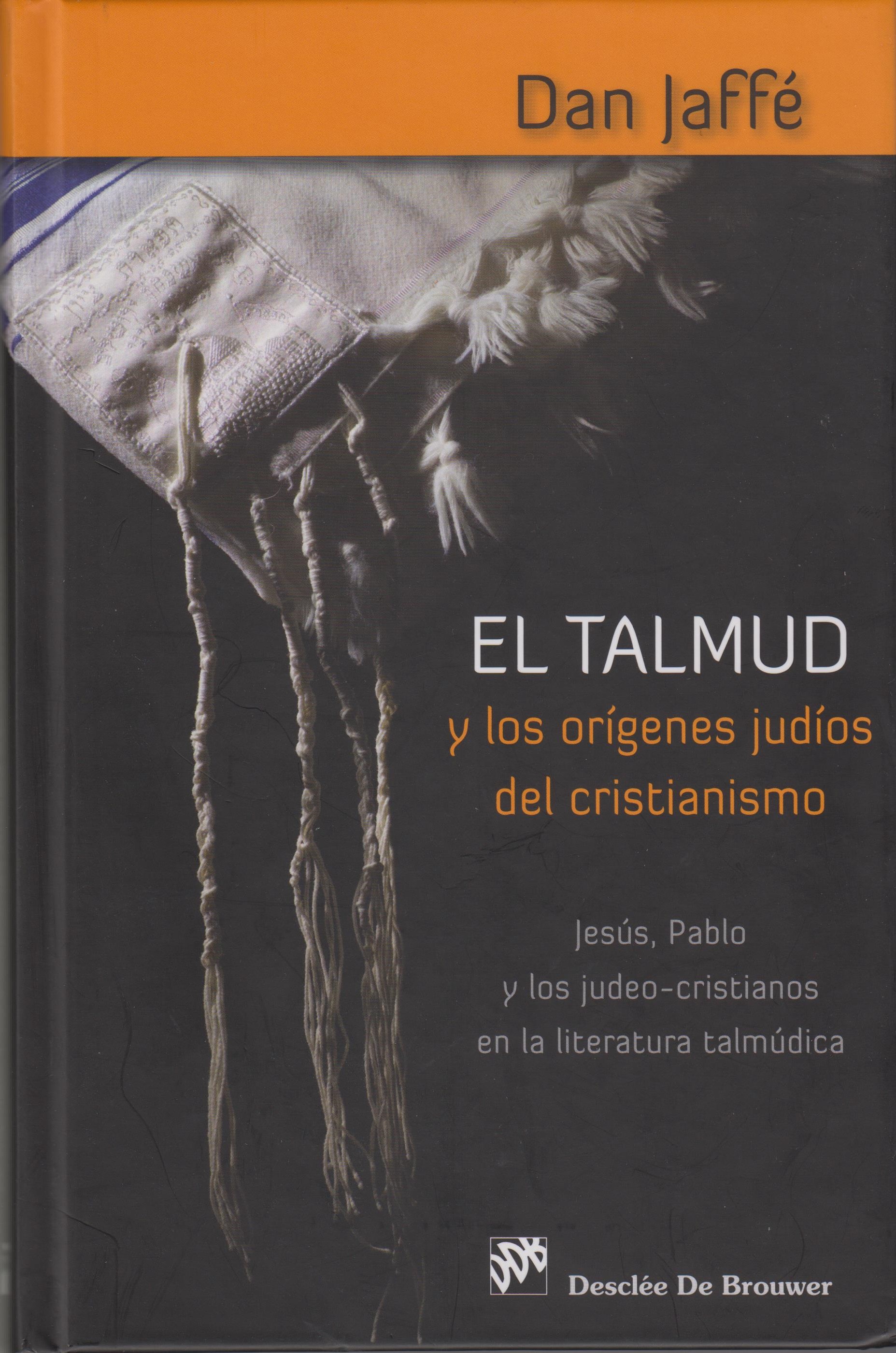 Sobre si el Talmud habla del Cristianismo libros sagrados judíos